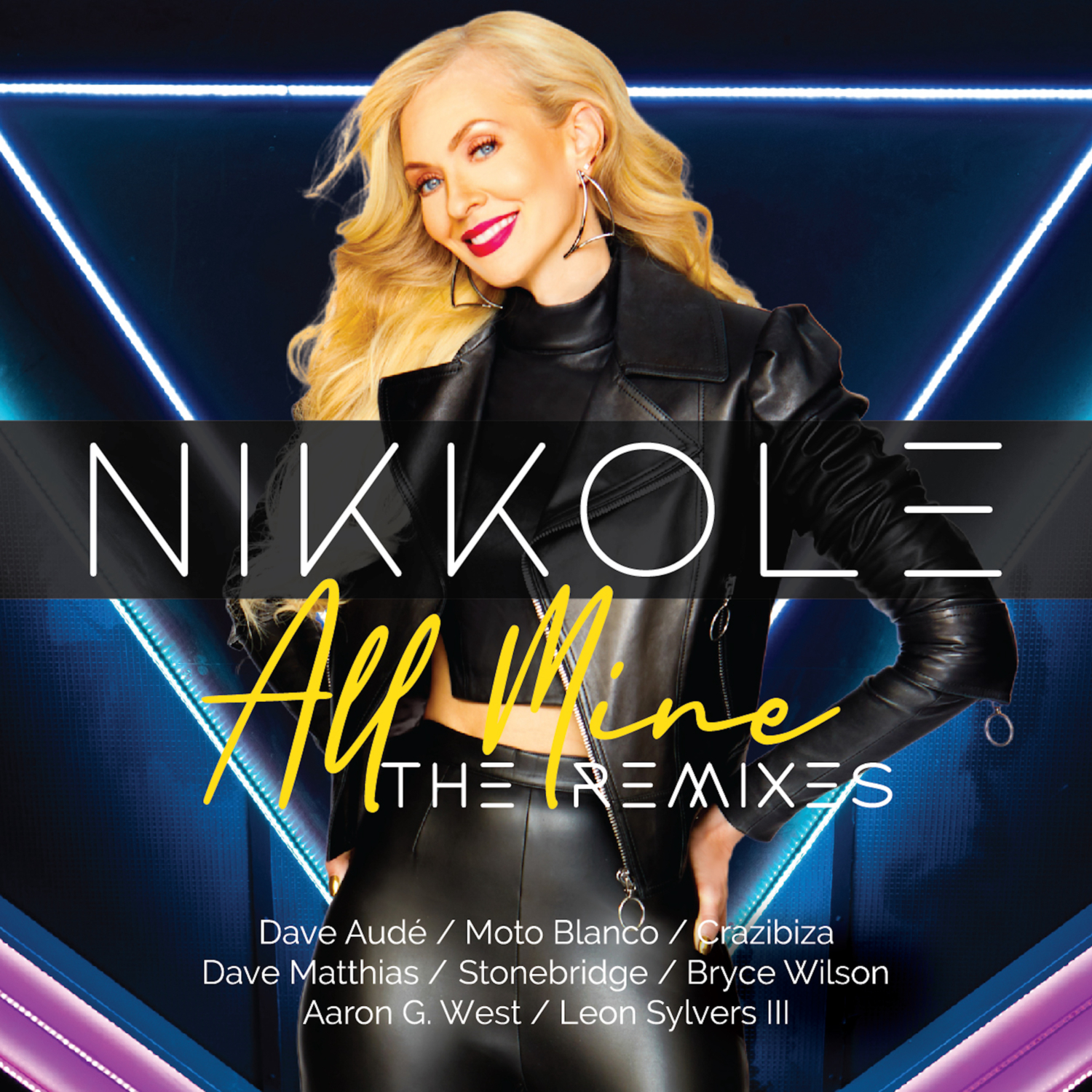 NIKKOLE Gets The Party Started with "ALL MINE" - THE REMIXES - NIKKOLE.COM